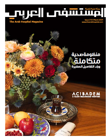 The Arab Hospital 210 March 2024 - The Arab Hospital Magazine - Leading Healthcare Magazine in ...